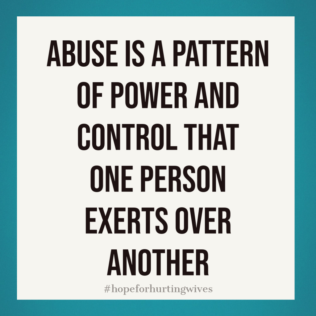 Domestic Abuse is a Pattern, Not an Incident - Hope for Hurting Wives