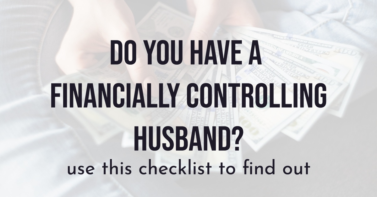 Do You Have a Financially Controlling Husband? - Hope for Hurting Wives